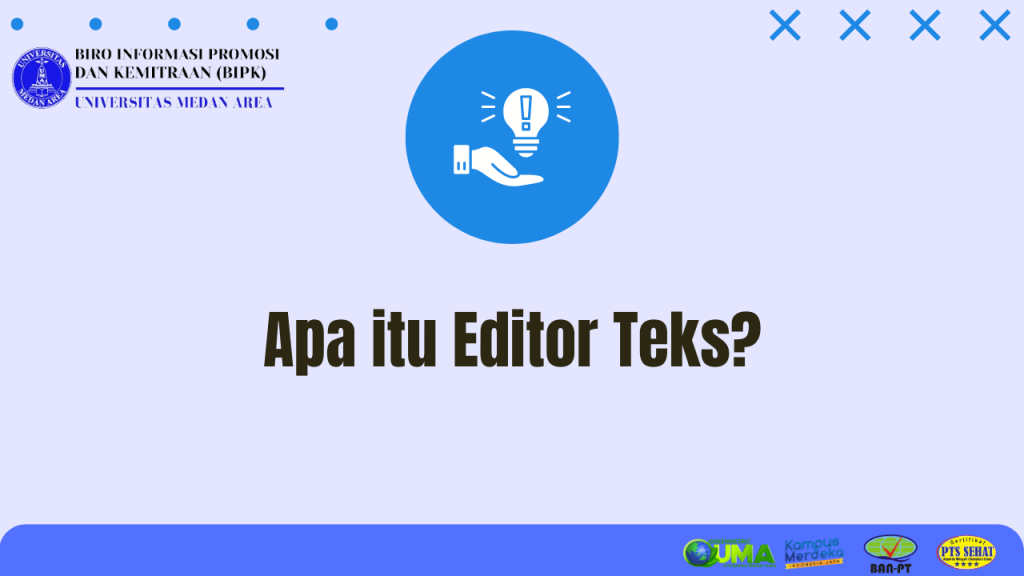 Apa itu Editor Teks Penolong Menyusun Dokumen